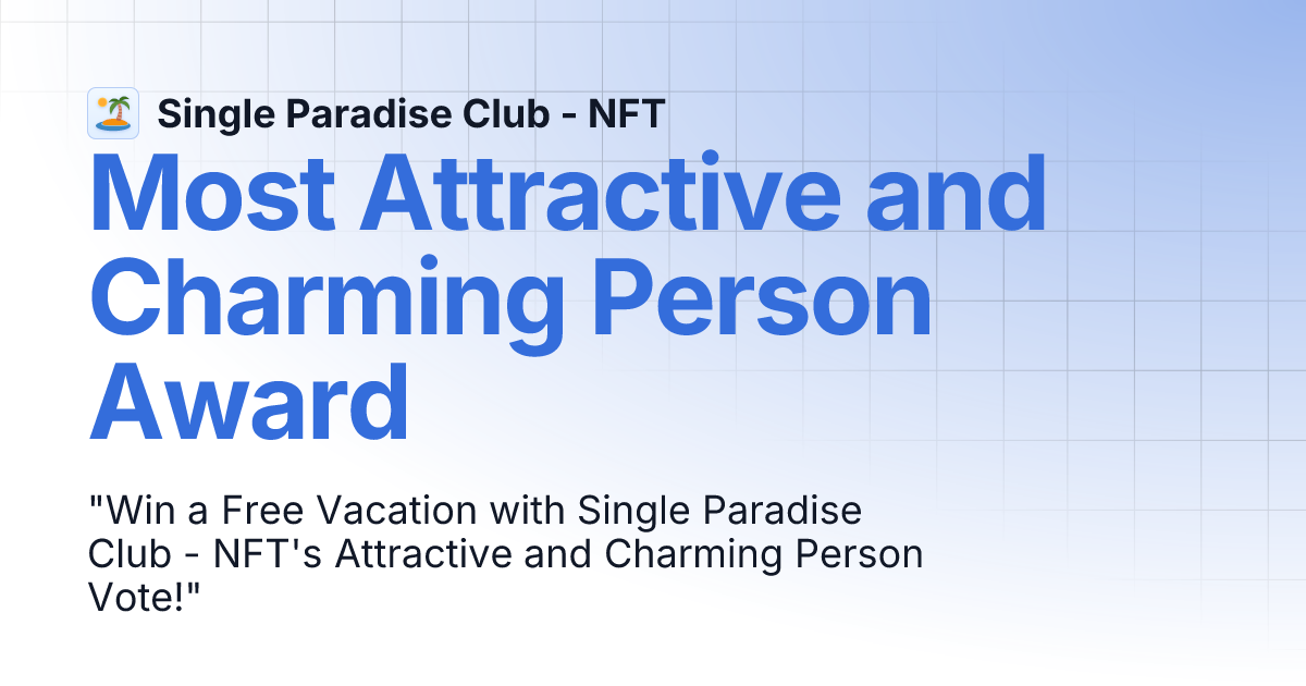 Most Attractive and Charming Person Award | Single Paradise Club - NFT
